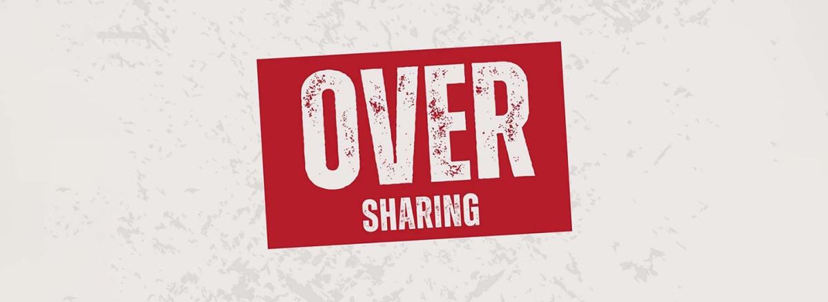 “Shaping Tomorrow”: How to Avoid the Risks of “Oversharing” – InTouch ...
